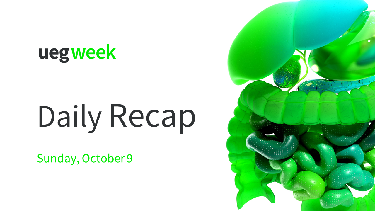 Daily Recap, Sunday, October 9 | UEG - United European Gastroenterology